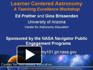 Learner Centered Astronomy A Teaching Excellence Workshop presentation ...
