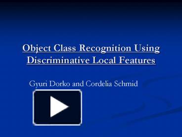 PPT – Object Class Recognition Using Discriminative Local Features PowerPoint presentation ...