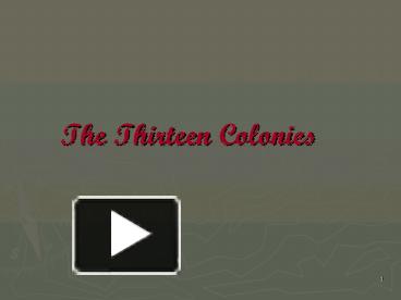 The Thirteen Colonies presentation | free to view