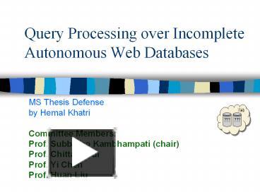 Query Processing over Incomplete Autonomous Web Databases presentation | free to download