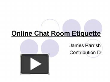 Online Chat Room Etiquette presentation | free to view