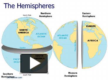 PPT – The Hemispheres PowerPoint presentation | free to download - id ...