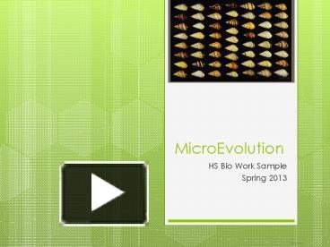 PPT – MicroEvolution PowerPoint presentation | free to view - id: 5df652-MjkzN