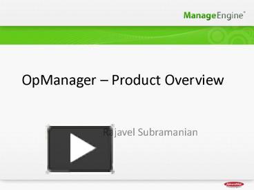 OpManager presentation | free to view
