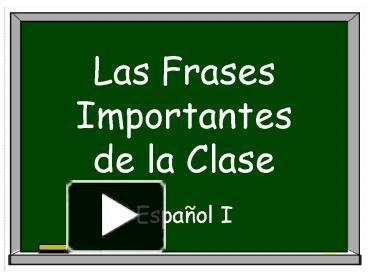 Las Frases Importantes de la Clase presentation | free to download