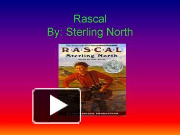 Rascal By: Sterling North presentation | free to view