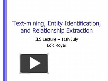 PPT – Textmining, Entity Identification, and Relationship Extraction PowerPoint presentation ...