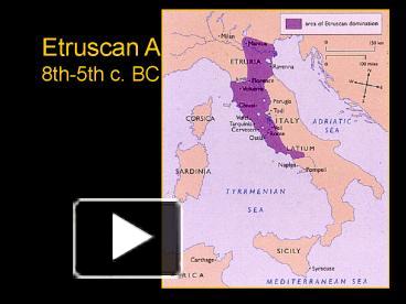 PPT – Etruscan Art PowerPoint presentation | free to view - id: 5e92e-ZmRjN