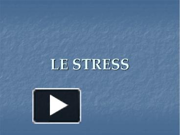 LE STRESS presentation | free to download