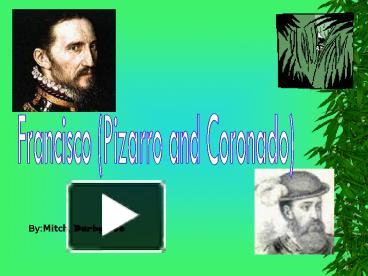 PPT – Francisco Pizarro and Coronado PowerPoint presentation | free to ...