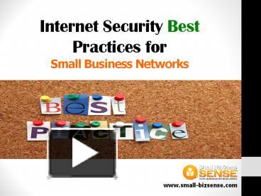 Internet Security Best Practices for Small Business Networks presentation | free to download