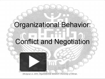 Organizational Behavior: Conflict and Negotiation presentation | free to view
