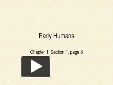 Early Humans presentation | free to view