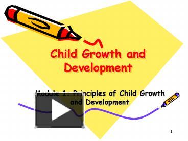 Child Growth and Development presentation | free to view