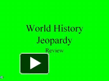 World History Jeopardy presentation | free to download