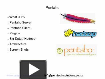 PPT – An introduction to Pentaho PowerPoint presentation | free to download - id: 5ff8bf-ZDc3N