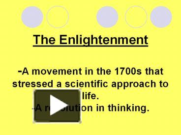 PPT – The Enlightenment -A movement in the 1700s that stressed a ...