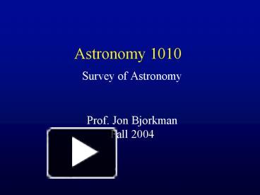 PPT – Astronomy 1010 PowerPoint presentation | free to view - id: 6007d ...