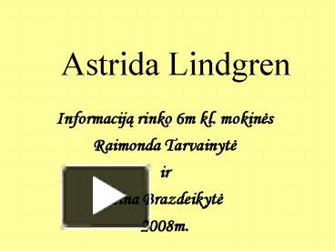 Astrida Lindgren presentation | free to view