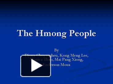 The Hmong People presentation | free to view
