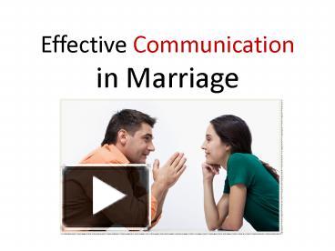 PPT – Effective Communication in Marriage PowerPoint presentation | free to download - id ...
