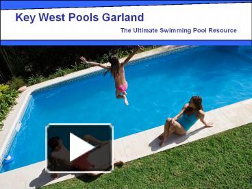 Key West Pools Garland presentation | free to download
