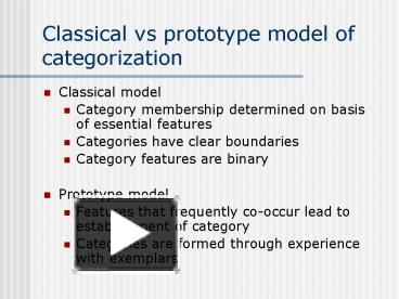 Classical vs prototype model of categorization presentation | free to download