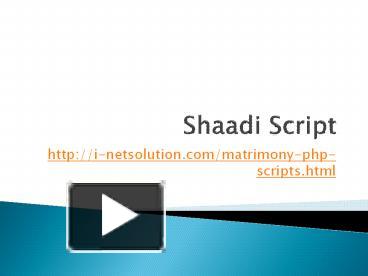 PPT – Shaadi clone, Shaadi script PowerPoint presentation | free to download - id: 606e9d-NjQxY