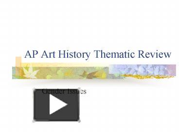 PPT – AP Art History Thematic Review PowerPoint presentation | free to ...