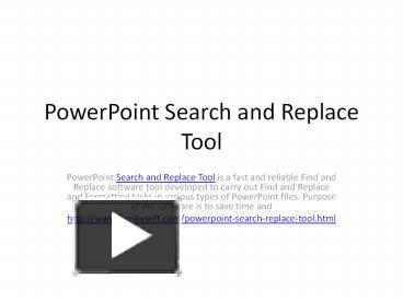 PowerPoint Search and Replace Tool (1) presentation | free to download