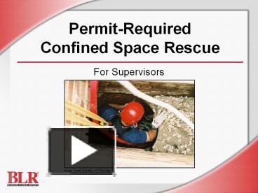 Permit-Required Confined Space Rescue presentation | free to download