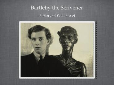 Bartleby the Scrivener presentation | free to download