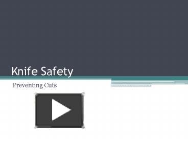 Knife Safety presentation | free to view