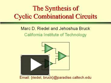 The Synthesis of Cyclic Combinational Circuits presentation | free to download