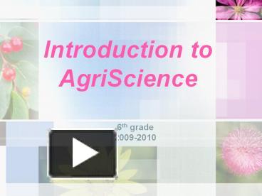 Introduction to AgriScience presentation | free to view