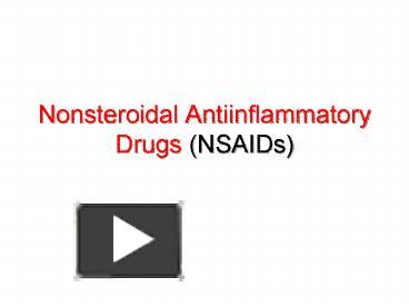 Nonsteroidal Antiinflammatory Drugs (NSAIDs) presentation | free to view