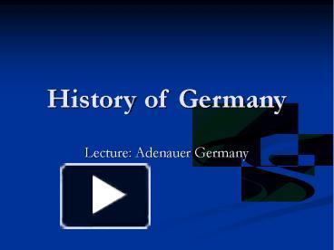 PPT – History of Germany PowerPoint presentation | free to download ...