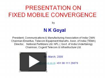 PPT – PRESENTATION ON FIXED MOBILE CONVERGENCE PowerPoint presentation | free to view - id ...