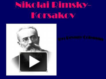 Nikolai Rimsky- Korsakov presentation | free to download
