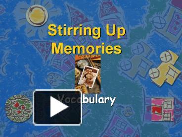 PPT – Stirring Up Memories PowerPoint presentation | free to view - id ...