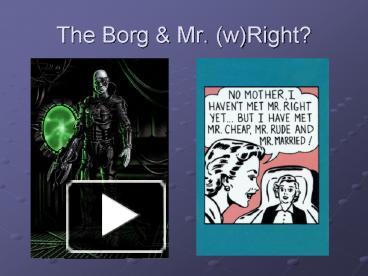 PPT – The Borg PowerPoint presentation | free to download - id: 615273-NWNmN
