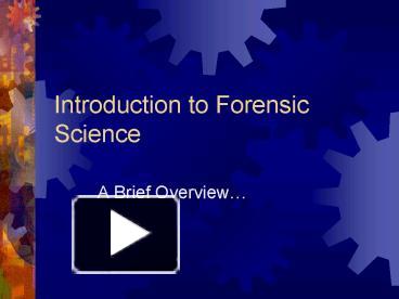 Introduction to Forensic Science presentation | free to view