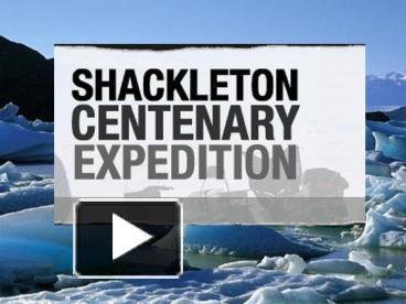 Who was Sir Ernest Shackleton presentation | free to view