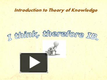 Theory of Knowledge presentation | free to download