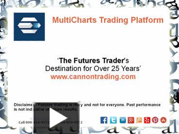 PPT – MultiCharts Trading Platform PowerPoint presentation | free to download - id: 62263c-MjE3M