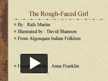 The RoughFaced Girl presentation | free to view