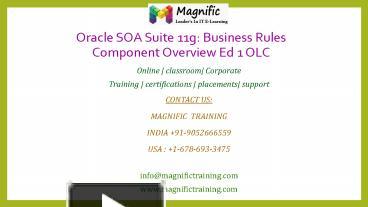 PPT – Oracle SOA Suite 11g Business Rules Component Overview Ed 1 OLC PowerPoint presentation ...