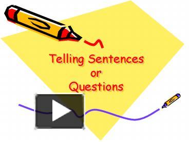Telling Sentences or Questions presentation | free to view