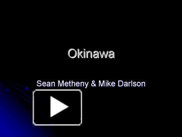 Okinawa presentation | free to view