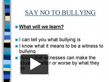 SAY NO TO BULLYING presentation | free to view